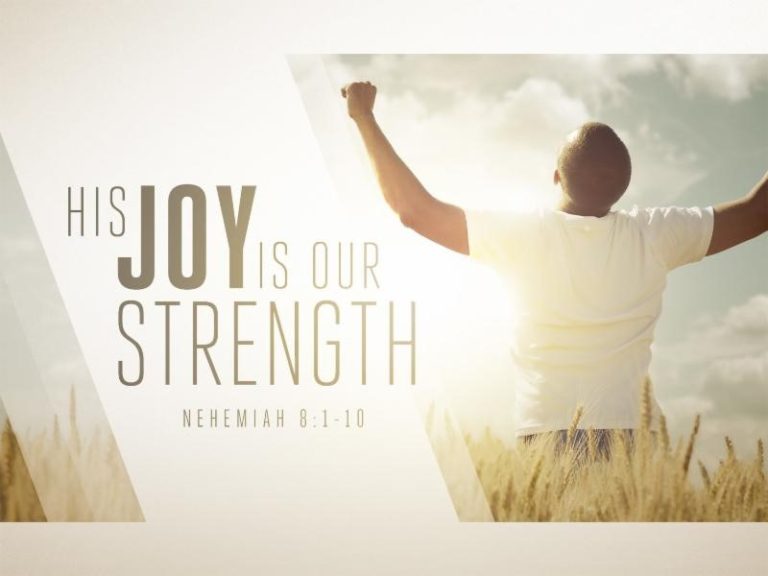 The Strength of Joy - The Lord's House Community Church